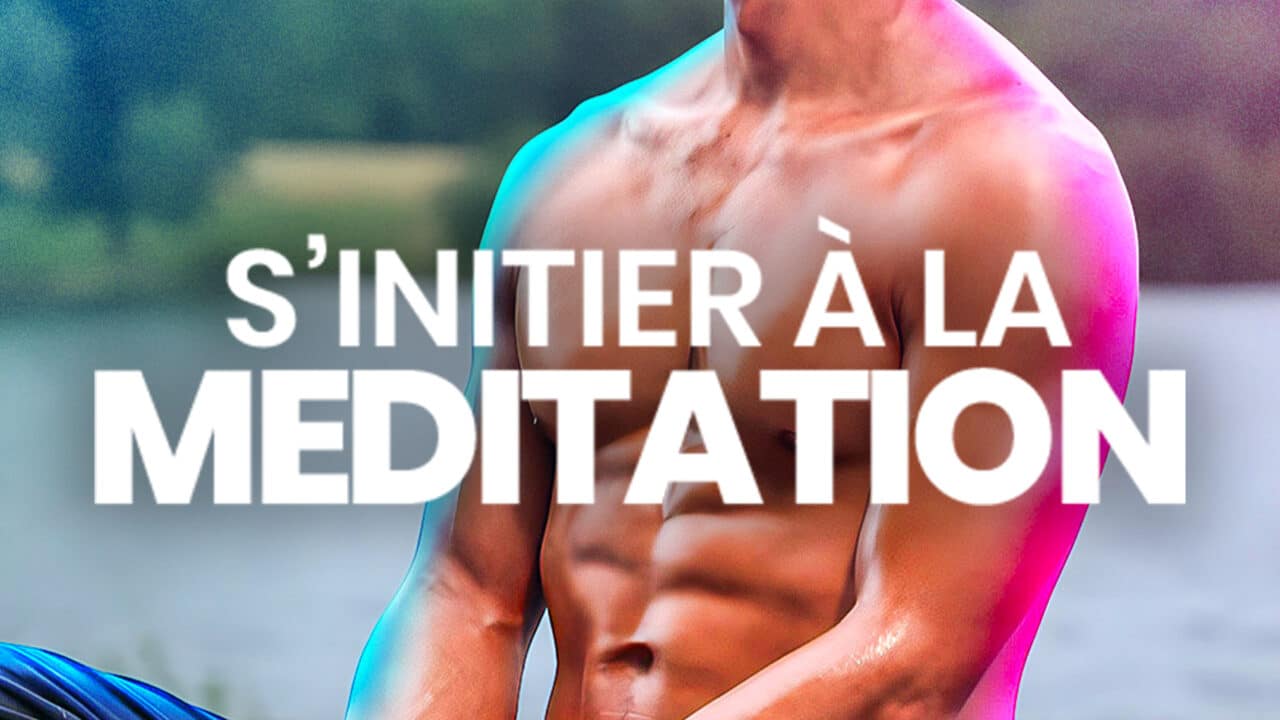S'initier à la méditation - Alex Levand - Coach sportif & nutrition